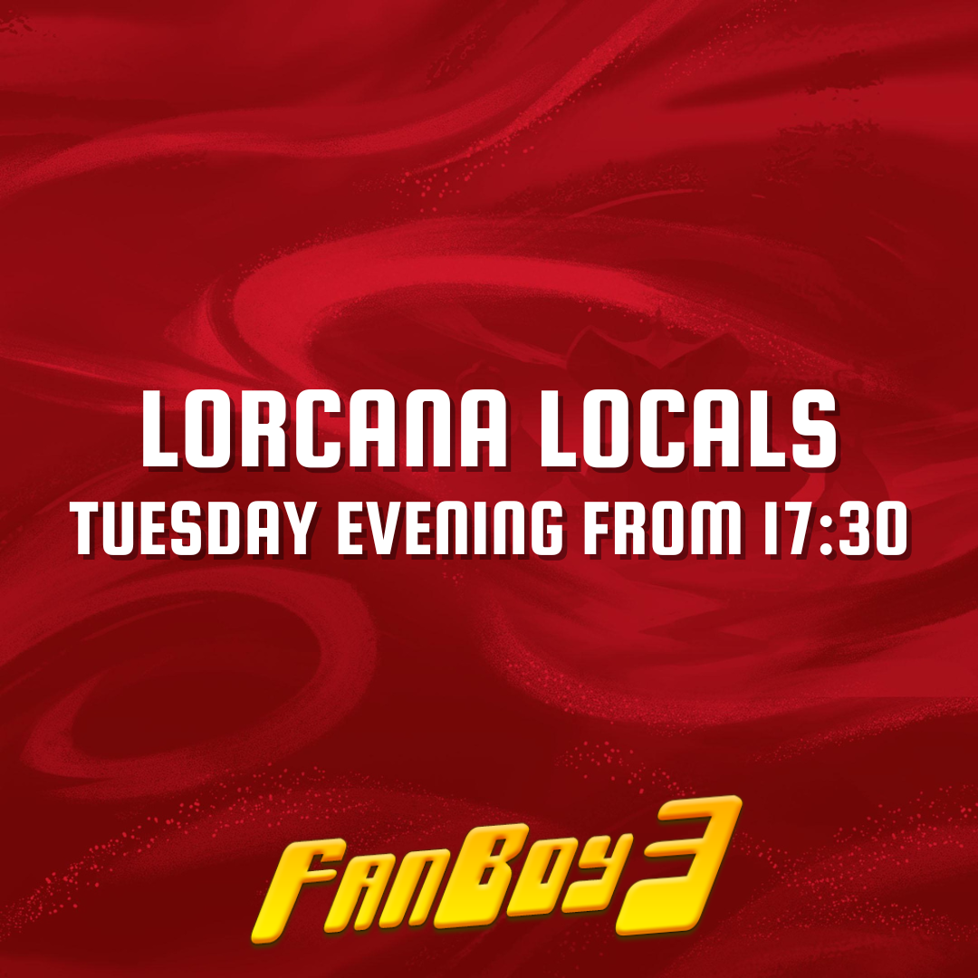 Lorcana Locals - Tuesday 21st October – Fan Boy Three