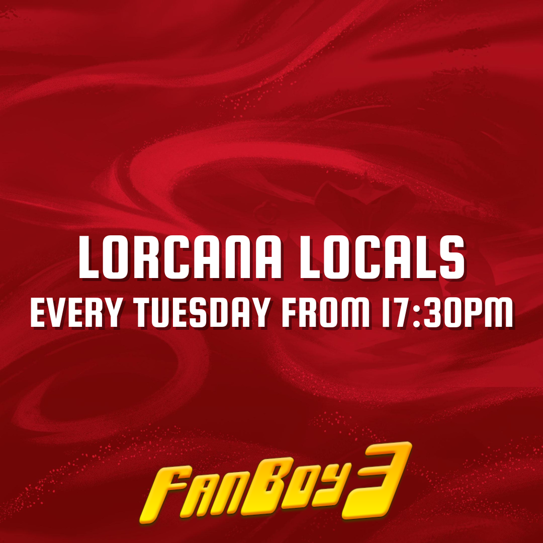 Lorcana Locals - Tuesday 10th June – Fan Boy Three